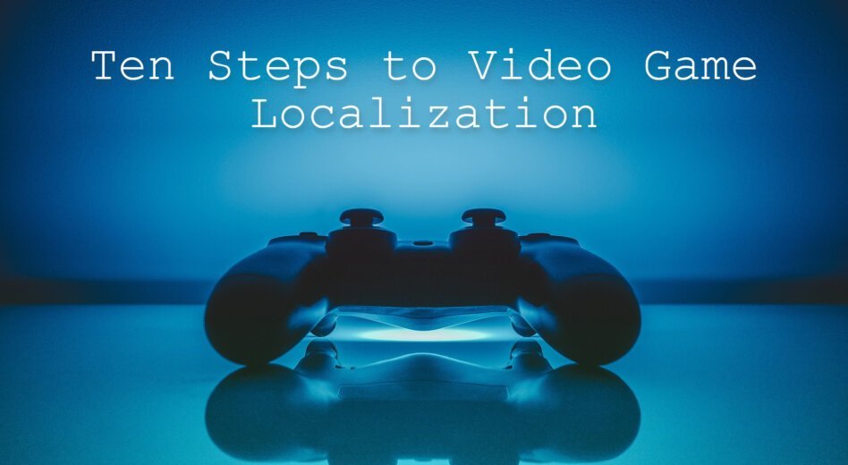 Game Localization – Translation of an Entire Experience